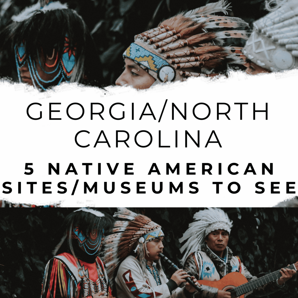 Georgia/North Carolina: 5 Native American Sites/Museums To See - Gooch ...